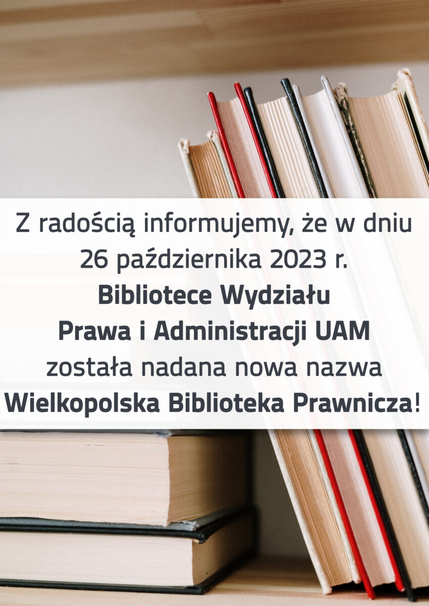 Zmiana nazwy Biblioteki Wydziałowej - Wydział Prawa i Administracji UAMWydział Prawa i ...